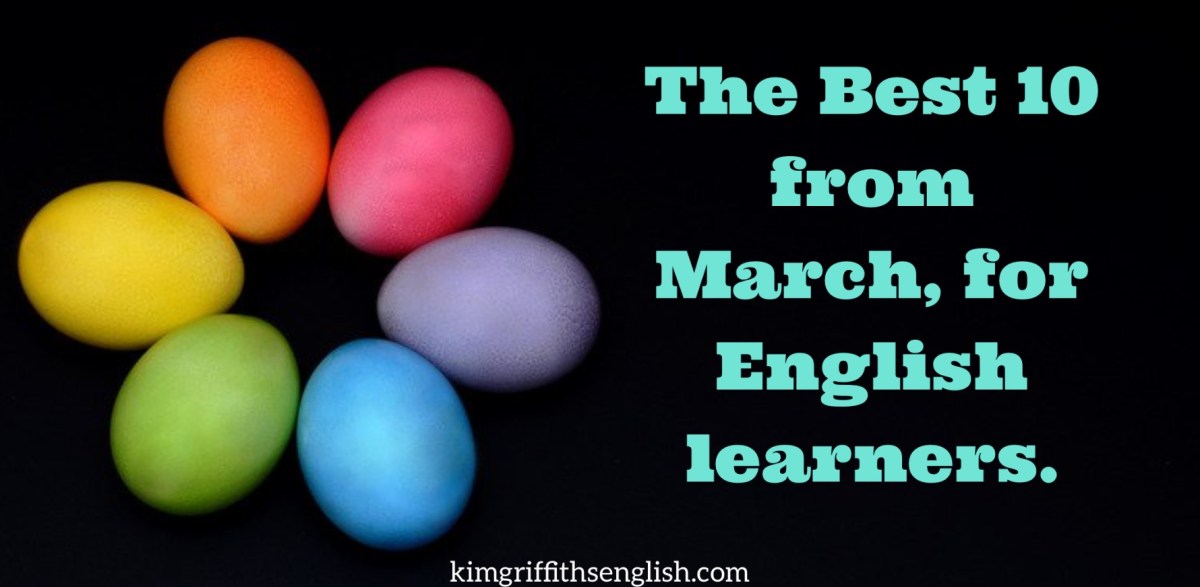 The Best 8 of March! – Kim Griffiths English
