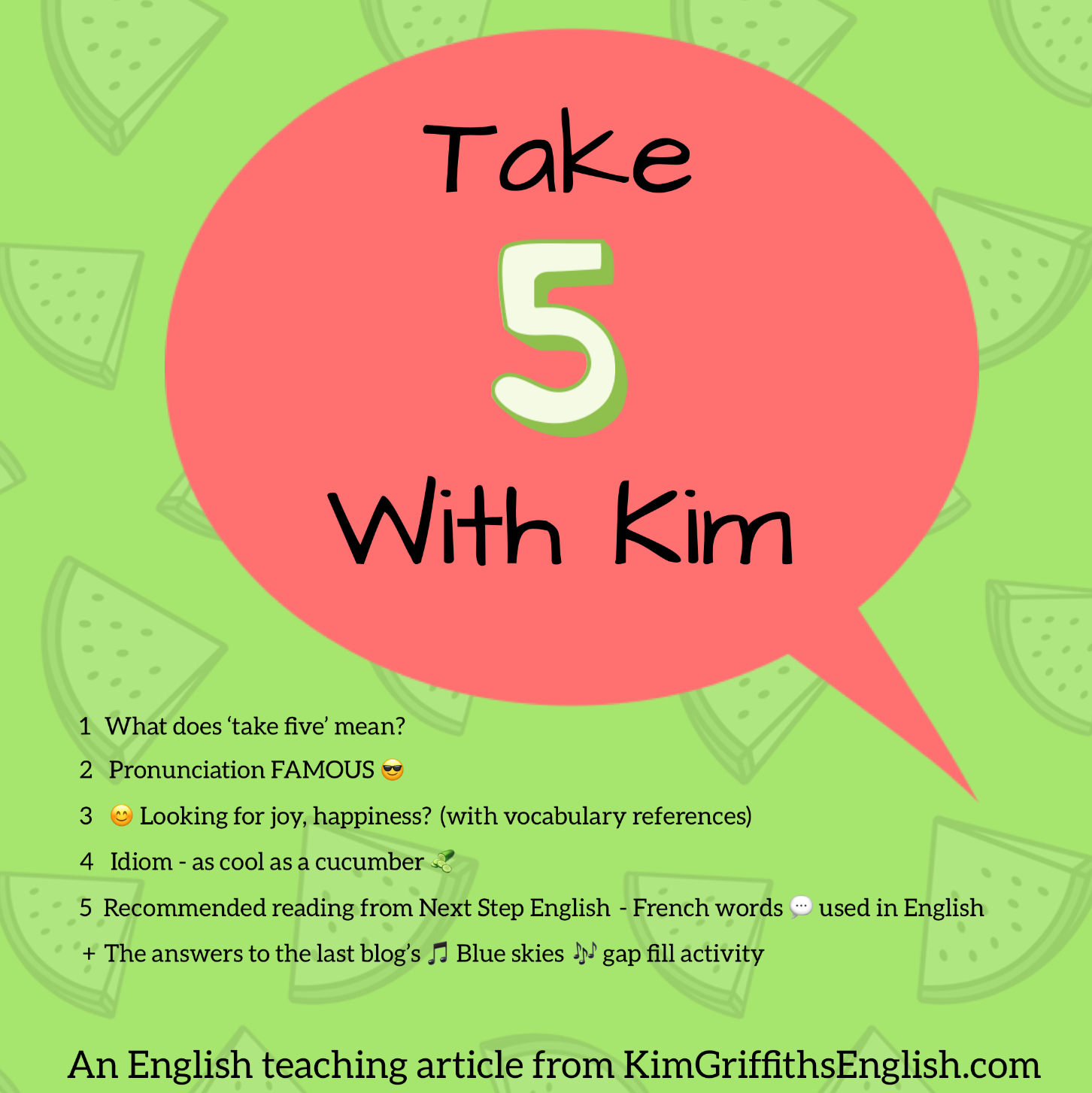 Take 5 with Kim – Kim Griffiths English