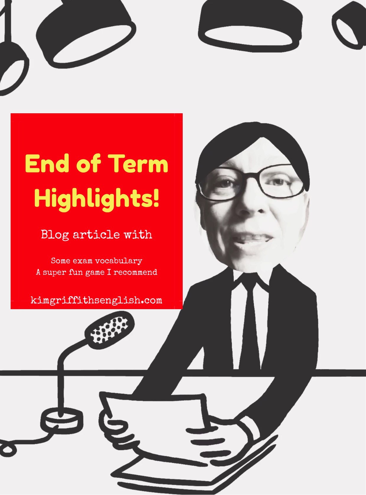 End of Term Highlights! With vocabulary notes. – Kim Griffiths English