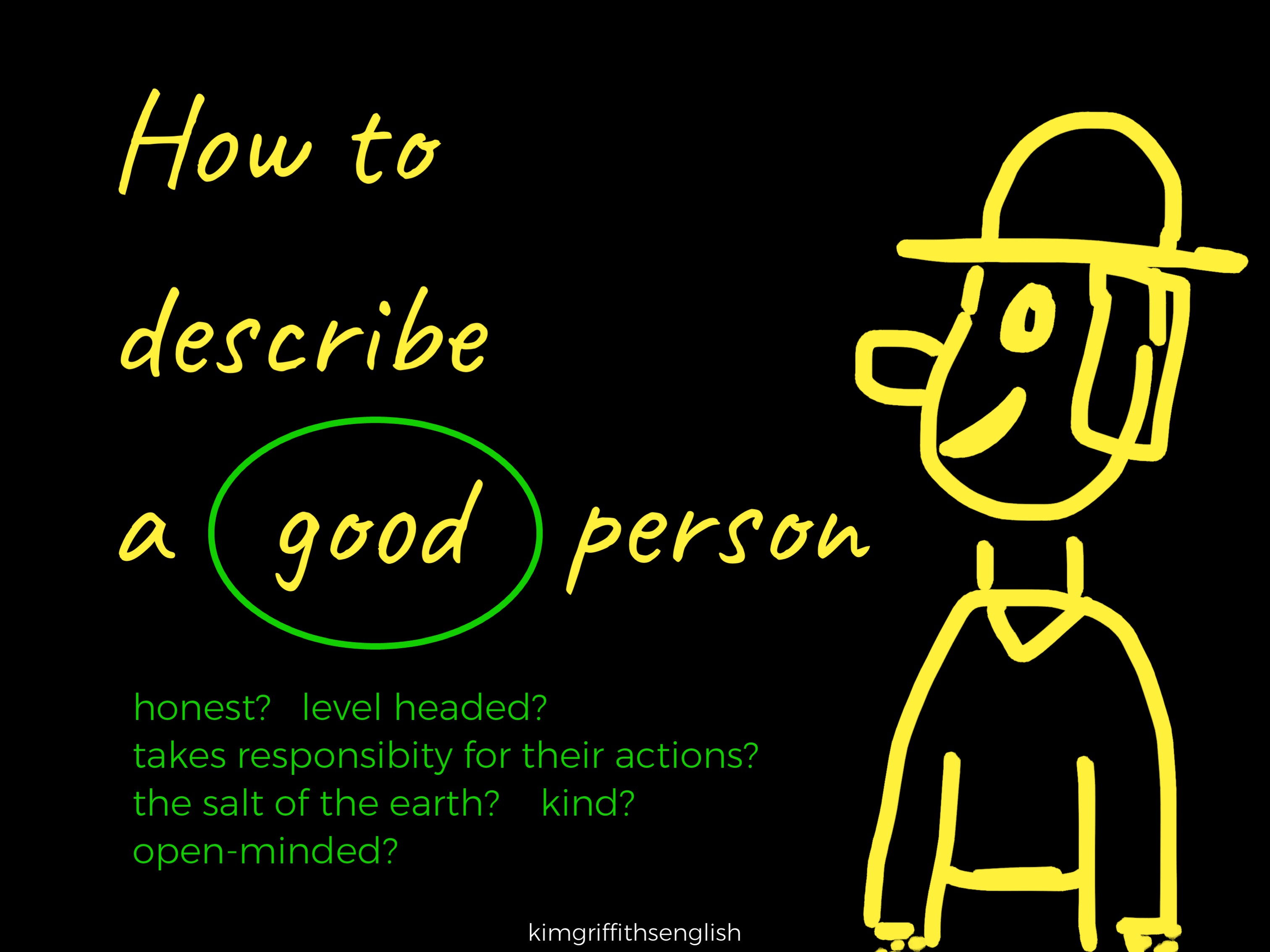 How to describe a good person. – Kim Griffiths English